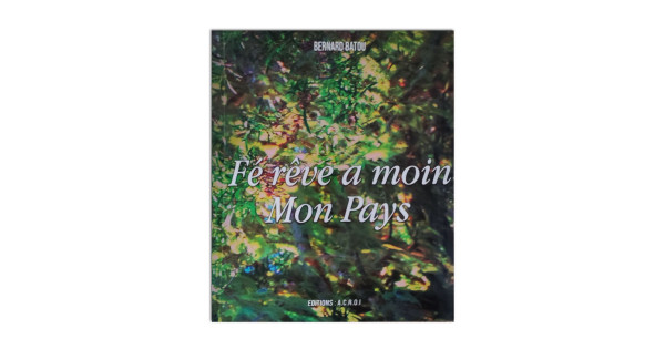 Fé rêve a moin mon pays